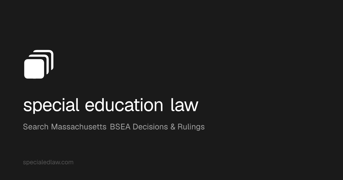 Special Education Law - BSEA Decisions & Rulings Search